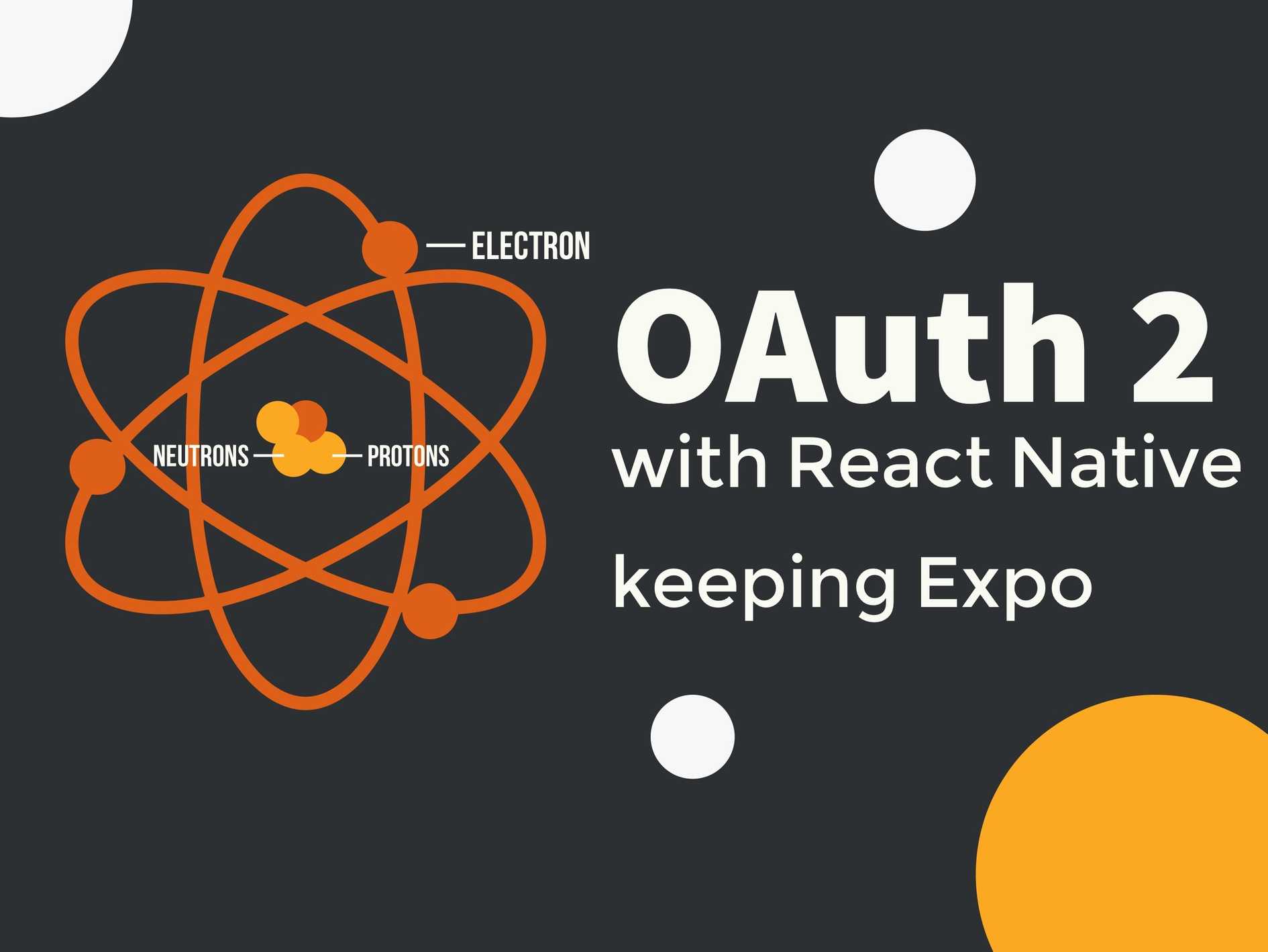Oauth 2 With React Native Keeping Expo Roberto Vázquez González Site